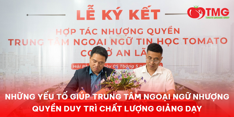 NHỮNG YẾU TỐ GIÚP TRUNG TÂM NGOẠI NGỮ NHƯỢNG QUYỀN